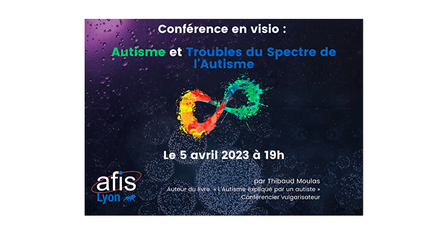 [Webconférence - mercredi 5 Avril 2023] Autisme et troubles du spectre de l’autisme