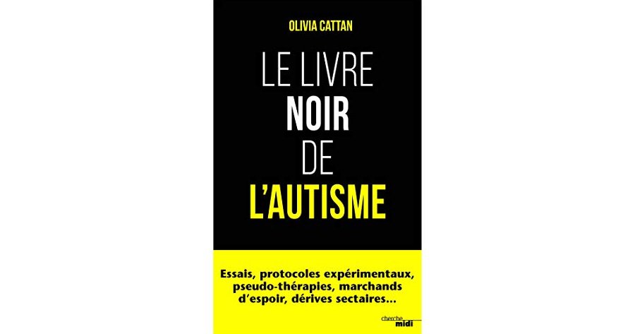 Le livre noir de l’autisme, Olivia Cattan, critique livre